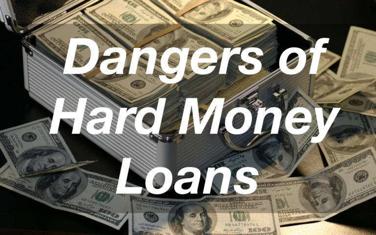 11 Dangers of Hard Money Loans – REFlipper.net